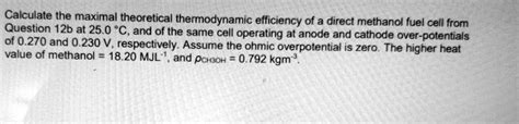 SOLVED Calculate The Maximal Theoretical Thermodynamic Efficiency Of A