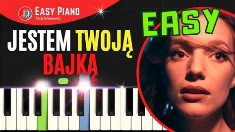 Jestem Twoją Bajką sanah Akademia Pana Kleksa I ŁATWE Piano