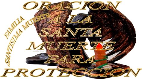 Canciones A Mi Santa Muerte Oraciones Santa Muerte