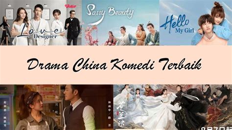 Drama China Komedi Terbaik Wajib Ditonton Mandarinme