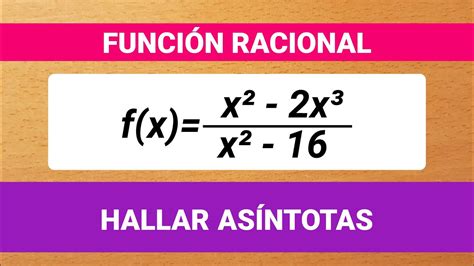 As Ntotas De Una Funci N Racional Youtube