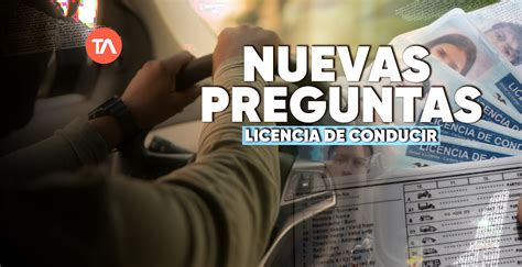 Nuevas Preguntas En La Prueba Para Obtener La Licencia En Ecuador