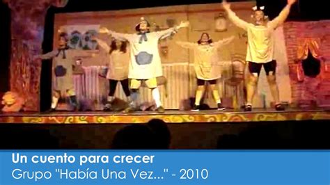 Fragmento de Un cuento para crecer Grupo Había Una Vez YouTube