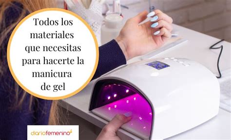 Qué productos necesito para hacer uñas de gel en casa lista de materiales