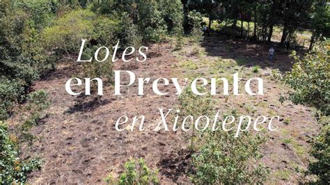 Lotes en Venta en Xicotepec de Juárez YouTube