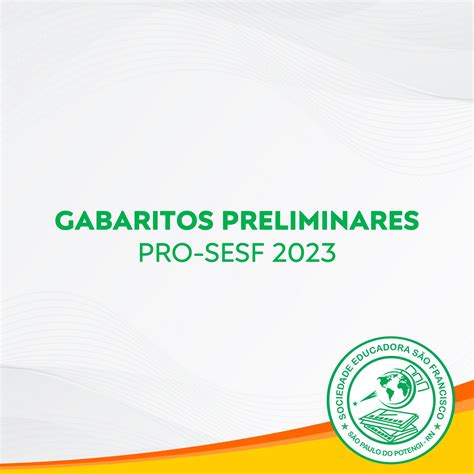 PRO SESF Divulgados Os Gabaritos Preliminares