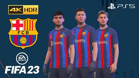 FIFA 23 On PS5 FC BARCELONA PLAYER FACES AND RATINGS 4K60FPS