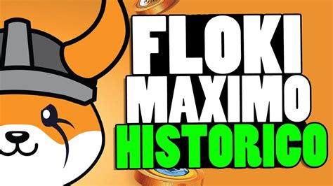 FLOKI CONSIGUE UN NUEVO MAXIMO HISTORICO NUEVAS NOTICIAS IMPORTANTES