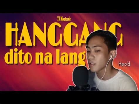 HANGGANG DITO NA LANG By TJ Monterde YouTube
