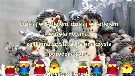 Dzisiaj W Betlejem Kol Dy Polskie Z Tekstem Cda