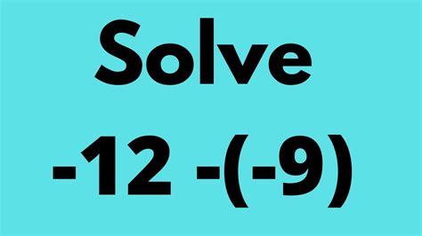 adding and subtracting positive and negative numbers youtube
