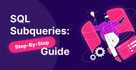 sql subqueries [step by step] guide
