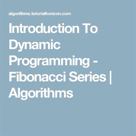 introduction to dynamic programming fibonacci series algorithms fibonacci algorithm dynamic