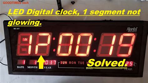 Led Digital Clock Showing Half Digit Missing Digit How To Repair