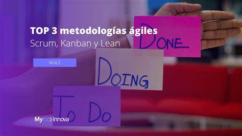 TOP 3 metodologías ágiles de desarrollo software Blog Mytic