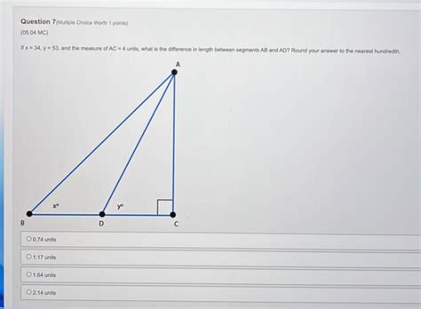 solved question 7 multiple choice worth 1 points 05 04 mc if x 34 y 53 and the measure of
