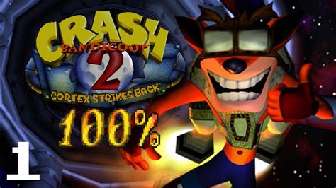 Crash Bandicoot 2 Cortex Strikes Back 100 Walkthrough Part 1