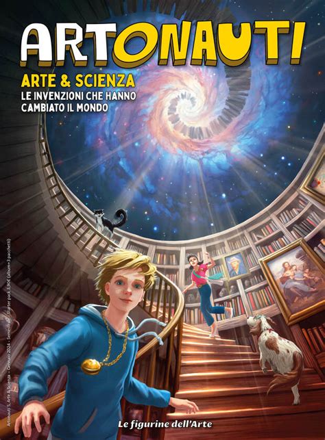 In Edicola Artonauti Arte E Scienza Le Invenzioni Che Hanno