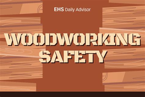Infographic Woodworking Safety EHS Daily Advisor