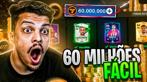 FIZ 60 MILHÕES DE COINS FÁCIL COMO GANHAR MUITAS COINS RÁPIDO NO FC