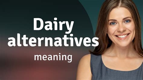 Exploring Dairy Alternatives A Guide To Milk Substitutes Youtube