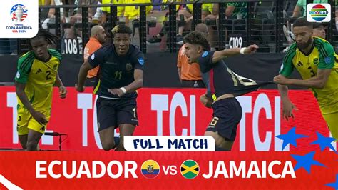 Ecuador Vs Jamaica Full Match Copa America 2024 Vidio
