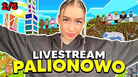 MINECRAFT PALIONOWO LIVESTREAM 2 5 YouTube