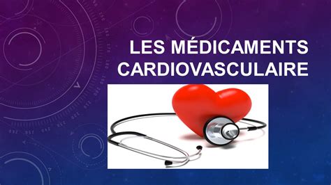 Les médicaments cardiovasculaire PDF ETUDE AZ