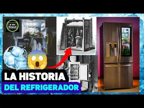 La Historia del Refrigerador Quién inventó la Nevera Congelador