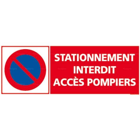 Panneau Stationnement interdit accès pompiers