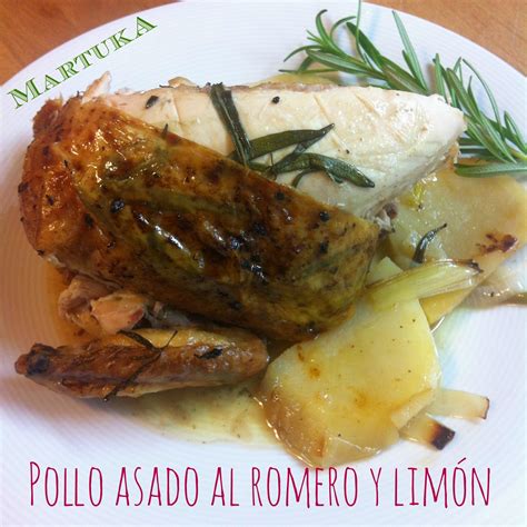 Las Recetas De Martuka Pollo Asado Al Romero Y Lim N