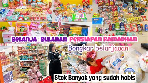 Belanja Bulanan Persiapan Sebelum Ramadhan Lanjut Bongkar Belanjaan
