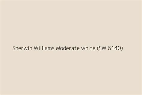 Sherwin Williams Moderate White SW 6140 Color HEX Code