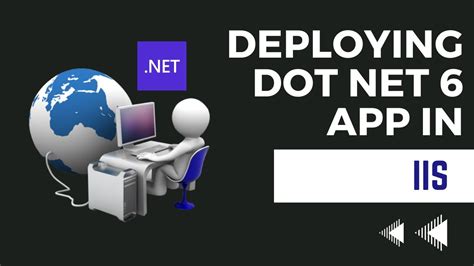 deployment of dot net 6 app to local iis server youtube