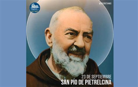 San Pío de Pietrelcina sacerdote Padre Pío 23 de septiembre