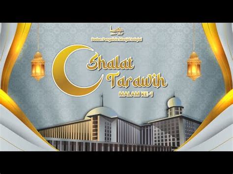 Live Shalat Isya Dan Shalat Tarawih Malam Ke Masjid Istiqlal