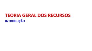 Teoria Geral Dos Recursos Dpc Aplicado Atualizado Ppt