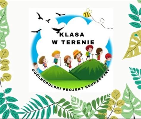 Og Lnopolski Projekt Edukacyjny Klasa W Terenie Zesp Szkolno