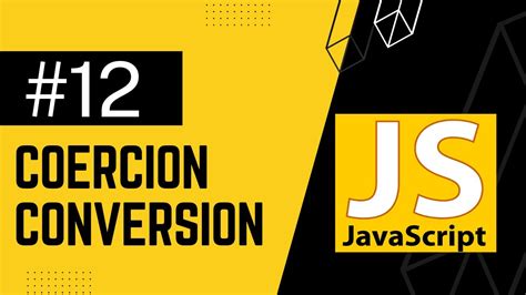 explicit coercion in javascript 12 complete javascript tutorials javascript youtube