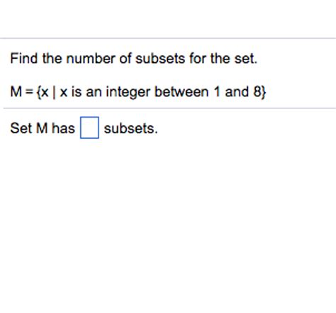 solved find the number of subsets for the set m {x x is