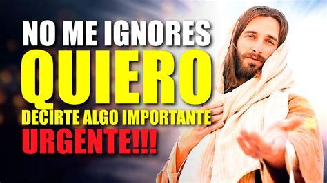 DIOS TE HABLA HOY En Este Día Te lo Digo de Muchas Manera Escúchame
