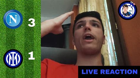 Gagliardini Napoli Inter Live Reaction Tifoso Interista Youtube