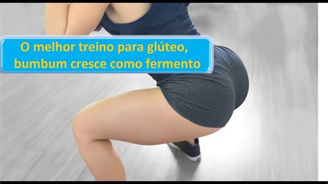 O melhor TREINO PARA GLÚTEO bumbum CRESCE COMO FERMENTO Workout