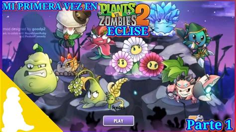 JUGANDO Plants Vs Zombies 2 Eclise Por PRIMERA VEZ PvZ 2 Eclise Alpha