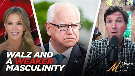 Tucker Carlson On Weak Masculinity And The Left Making Tim Walz And