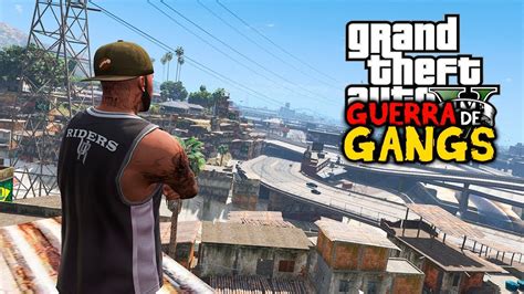 GTA V GUERRA DE GANGS 87 DOMINAMOS UMA PARTE DA FAVELA YouTube