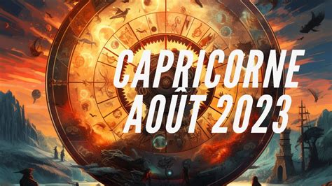 Capricorne août 2023 YouTube