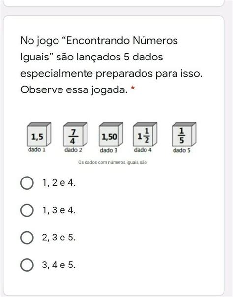 no jogo encontrando números iguais são lançados 5 dados especialmente