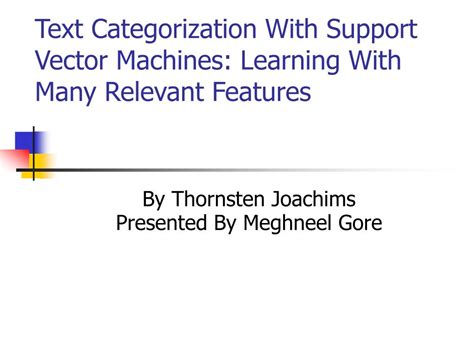 ppt text categorization with support vector machines learning with many relevant features