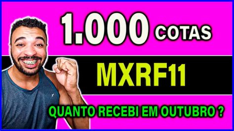 Veja Quanto Vou Receber Em Outubro Cotas Do Mxrf Youtube